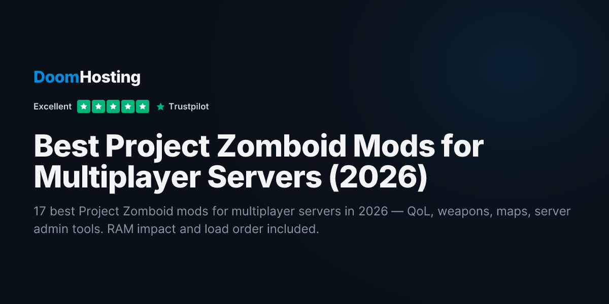 Best Project Zomboid Mods for Multiplayer Servers (2026) | DoomHosting