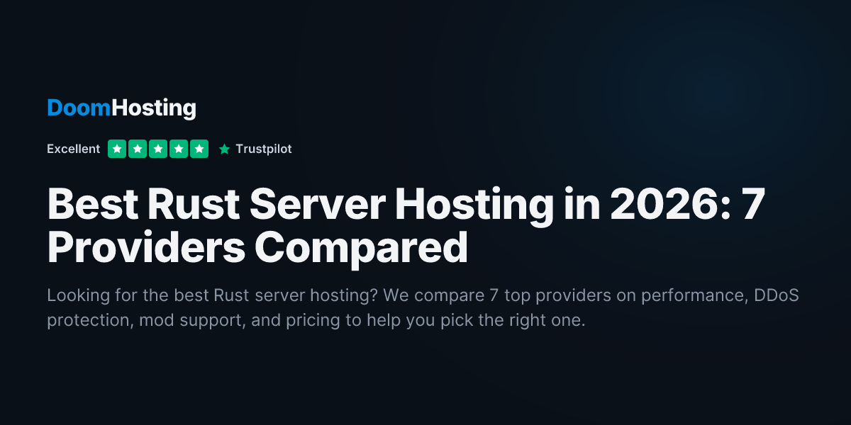Best Rust Server Hosting in 2026: 7 Providers Compared | DoomHosting