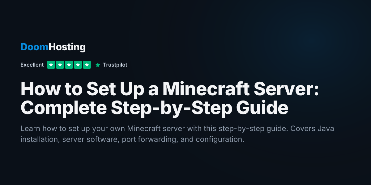 How to Set Up a Minecraft Server: Complete Step-by-Step Guide | DoomHosting