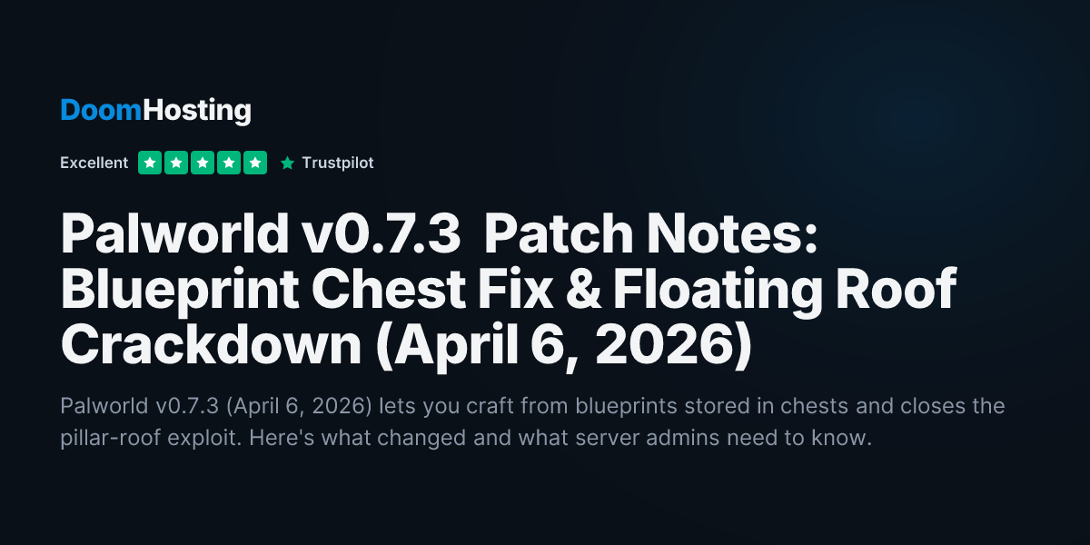 Palworld v0.7.3 Patch Notes: Blueprint Chest Fix & Floating Roof ...