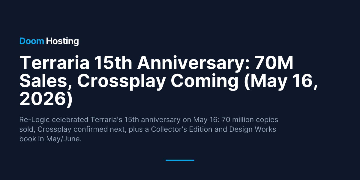 Terraria 15th Anniversary: 70M Sales, Crossplay Coming (May 16, 2026 ...