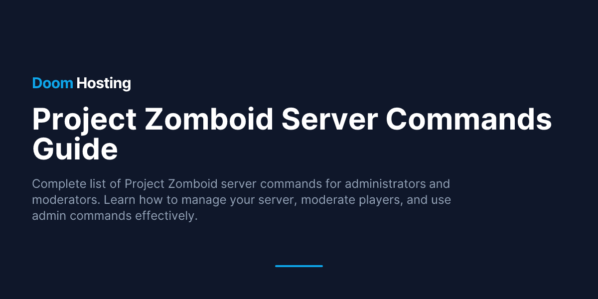 Project Zomboid Server Commands Guide - Knowledge Base | DoomHosting