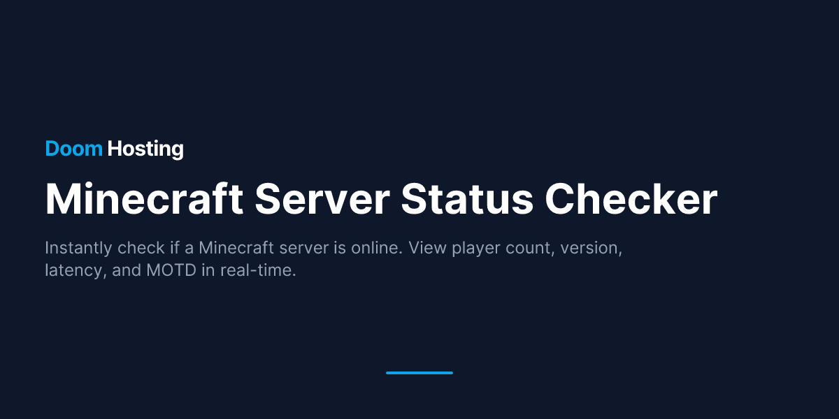 Minecraft Server Status Checker - Is It Online? | DoomHosting