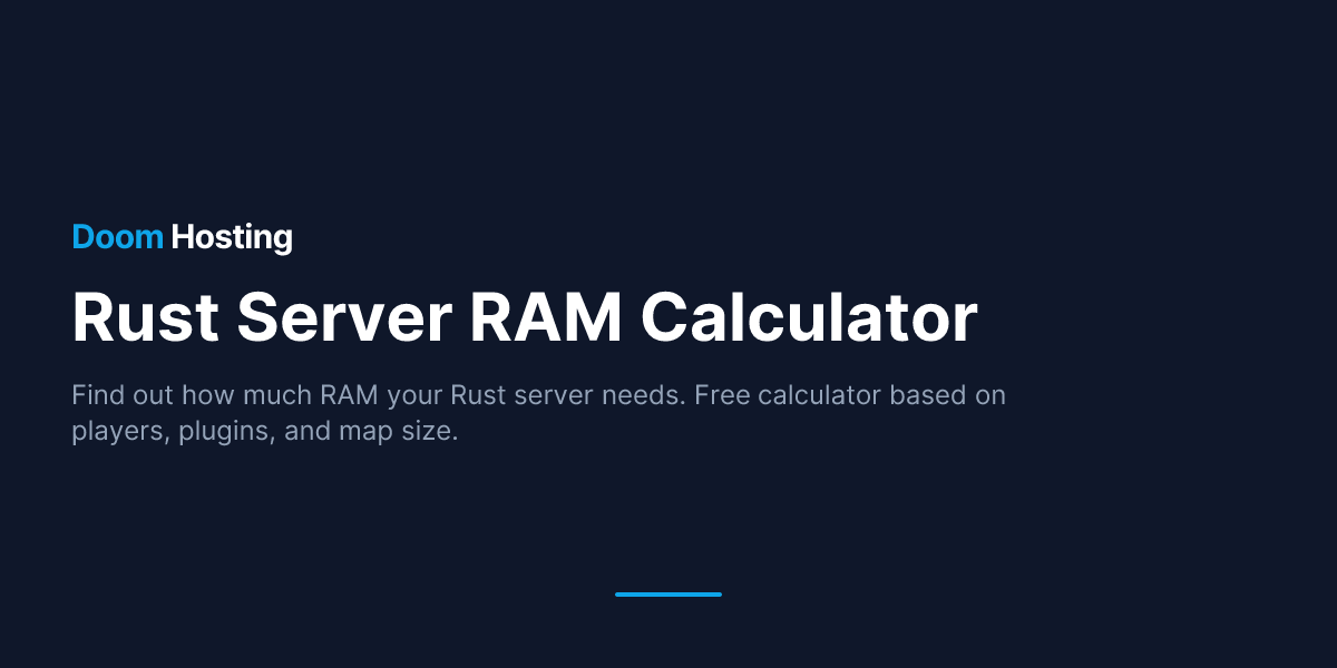 Rust Server RAM Calculator - How Much RAM Do You Need? | DoomHosting